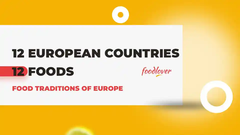 Europe's Best Bites | Traditional Food from 12 Nations